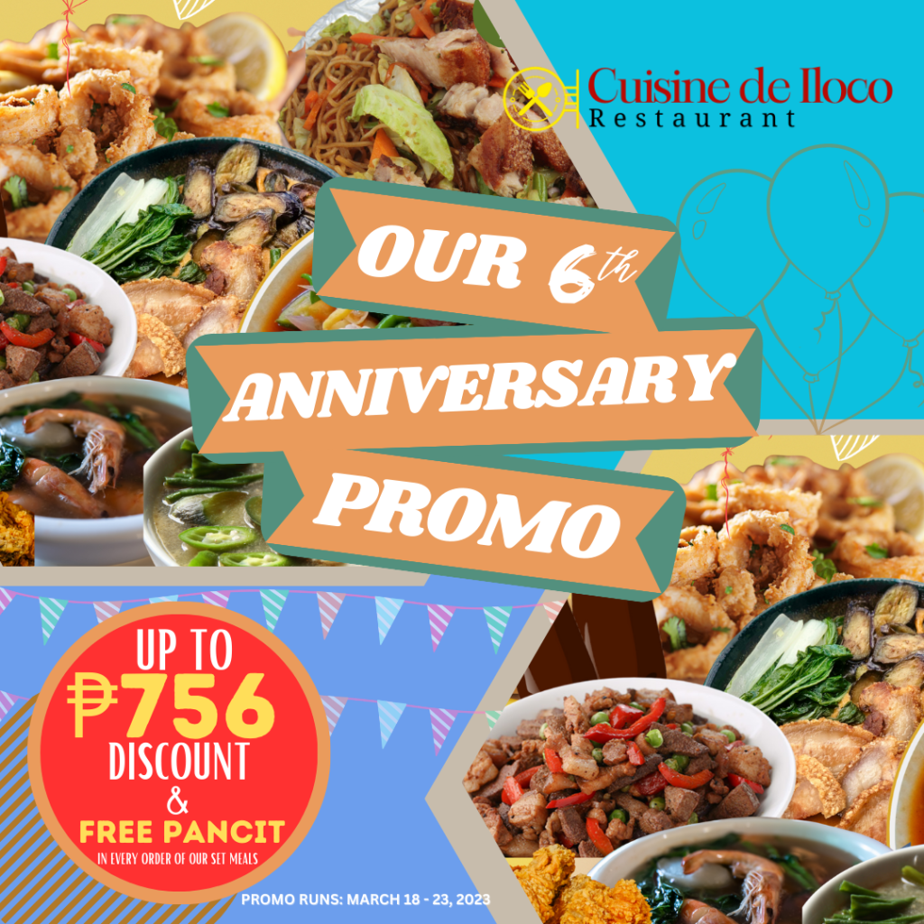 Our 6th Anniversary Promo - Cuisine de Iloco Restaurant